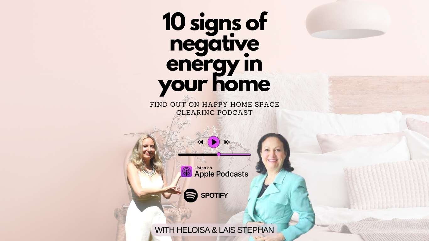 Ep 3: 10 signs of negative energy in your home